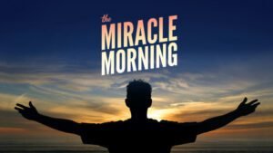 Miracle Morning-Hal-Elrod (résumé du livre)